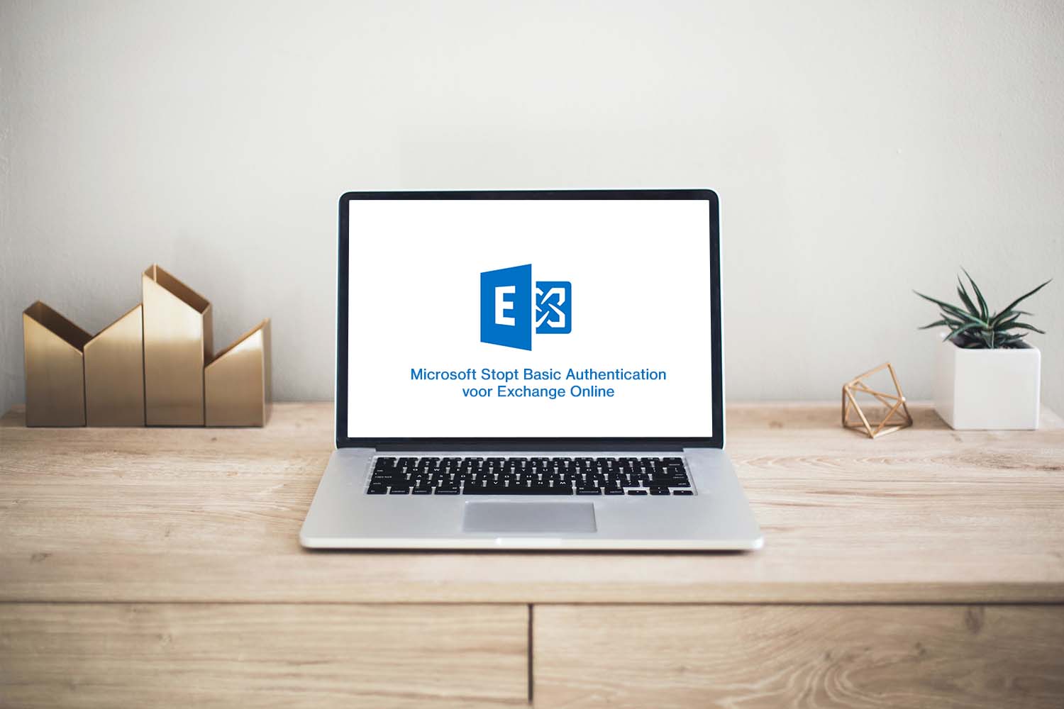 Microsoft stopt Basic Authentication voor Exchange Online: wat moet je weten?